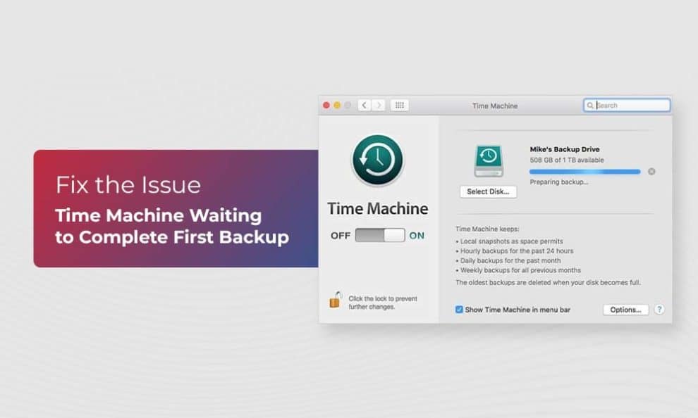 How Do I Fix The Time Machine Waiting To Complete First Backup” Issue