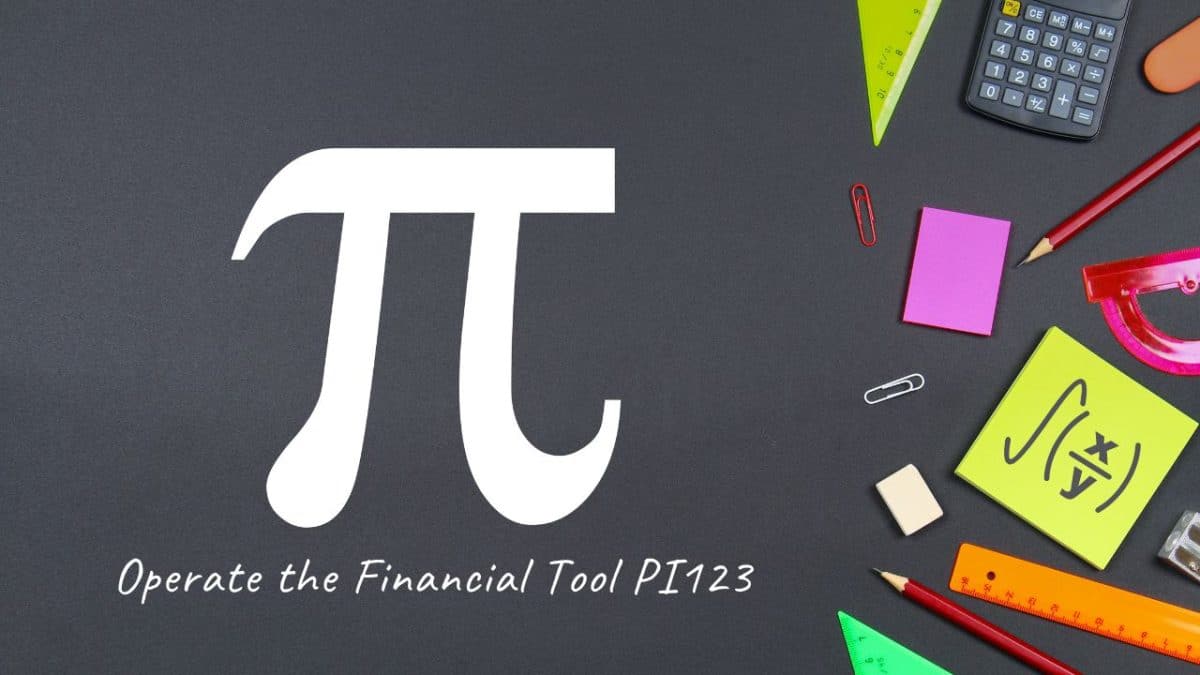 Operate the Financial Tool pi123: Basic Functions Explained - The Next Hint