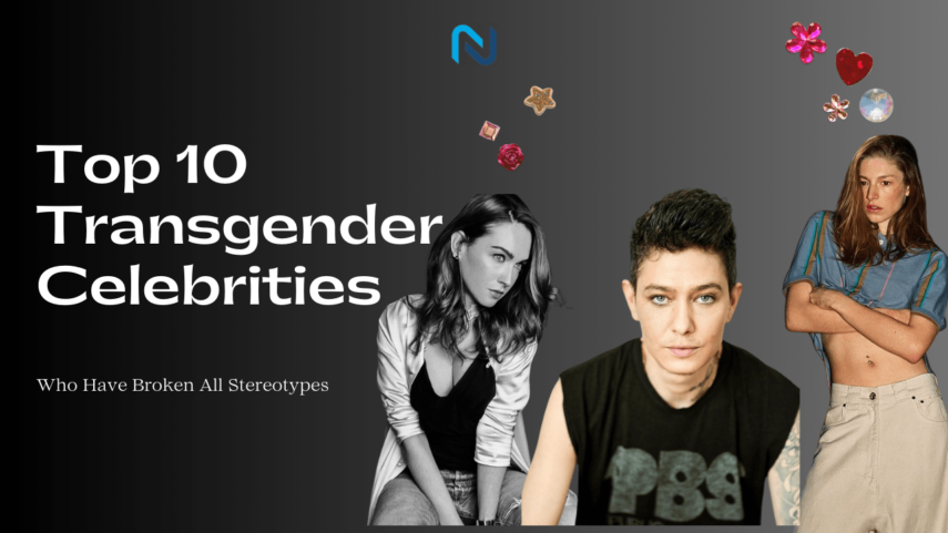 Top Transgender Celebrities Who Are An Inspiration To All Of Us - The ...