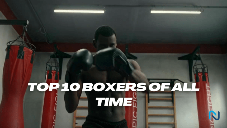 Ranking The Top 10 Boxers of All Time (2024) - The Next Hint